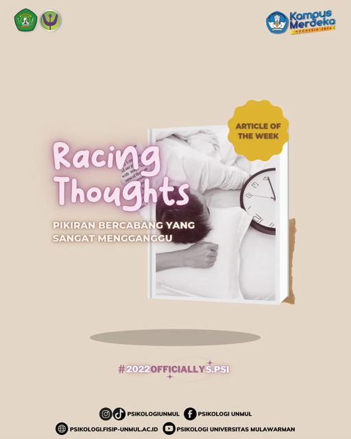 Racing Thoughts – Prodi Psikologi Unmul